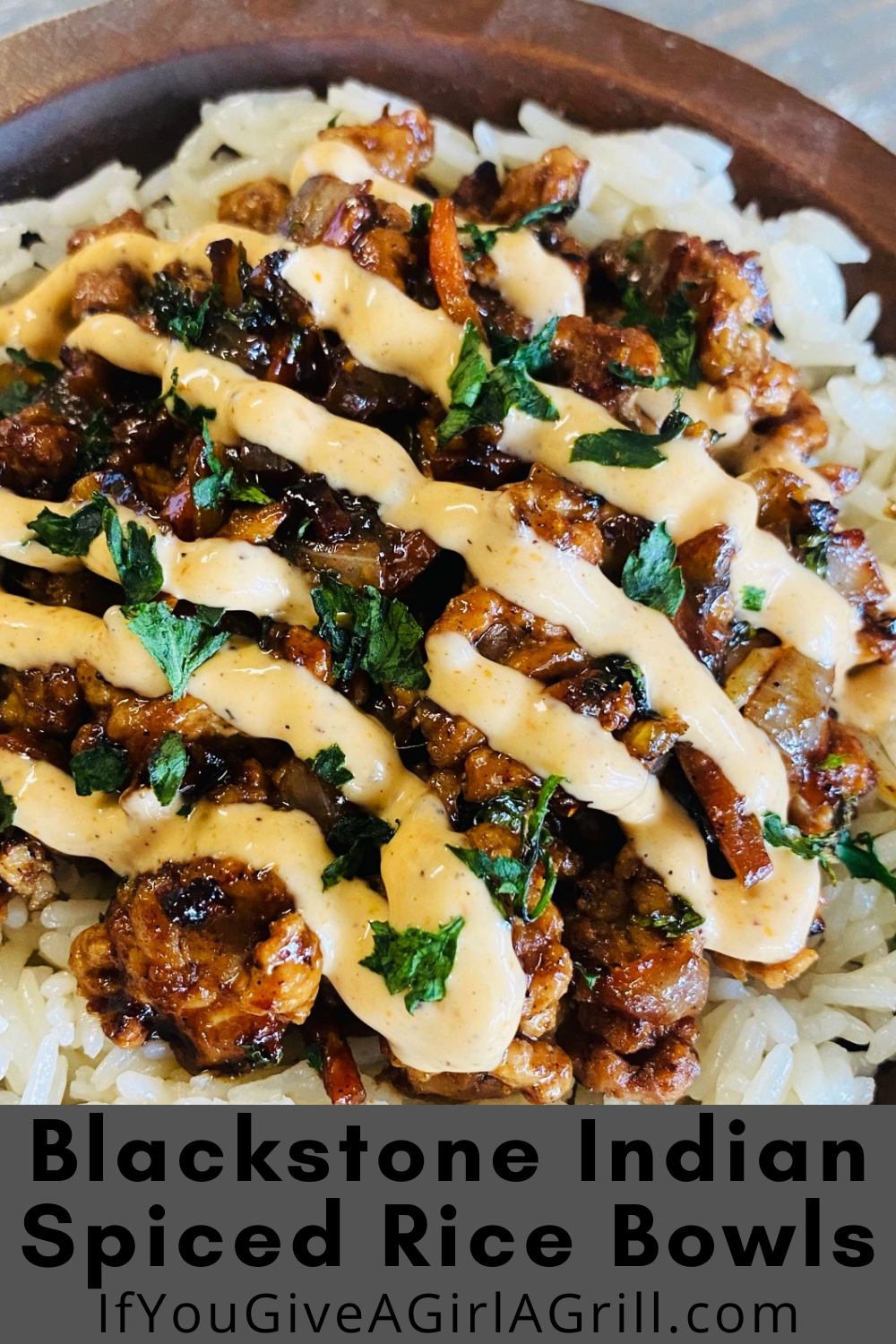 Blackstone Indian Spiced Rice Bowls - If You Give a Girl a Grill