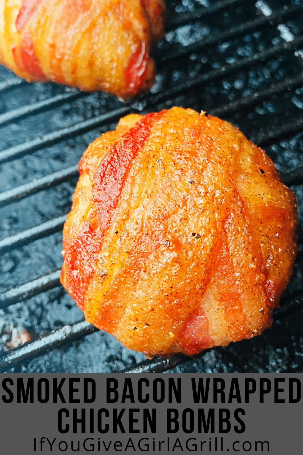 Smoked Bacon Wrapped Chicken Bombs - If You Give a Girl a Grill
