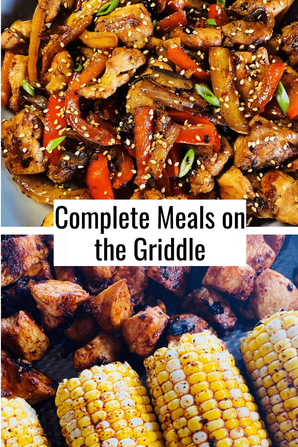 Complete Meals on the Griddle - If You Give a Girl a Grill